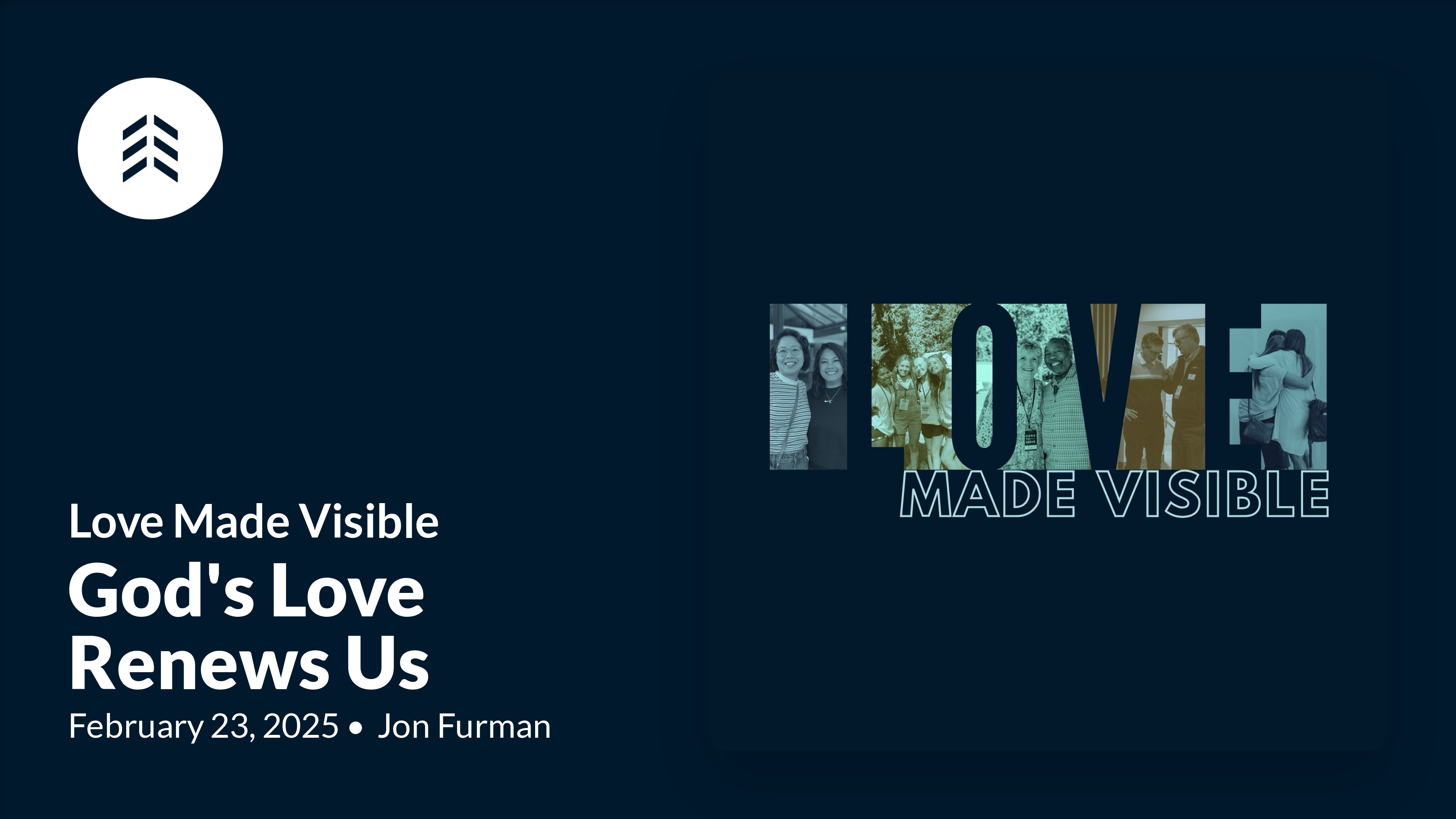 Love Made Visible: God's Love Renews Us | Beaverton Christian Church