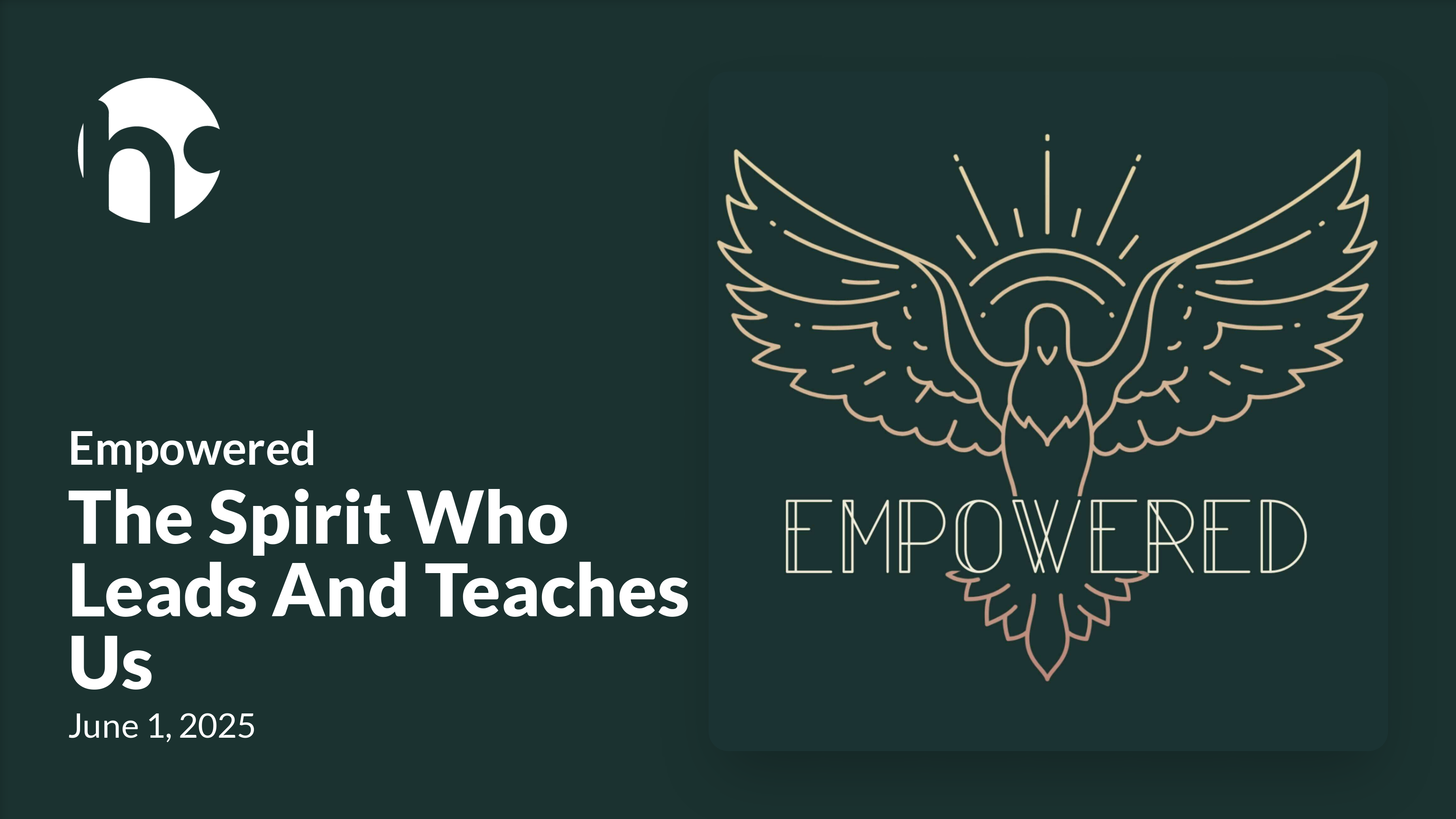 Empowered: The Spirit Who Leads And Teaches Us | Hope City Church