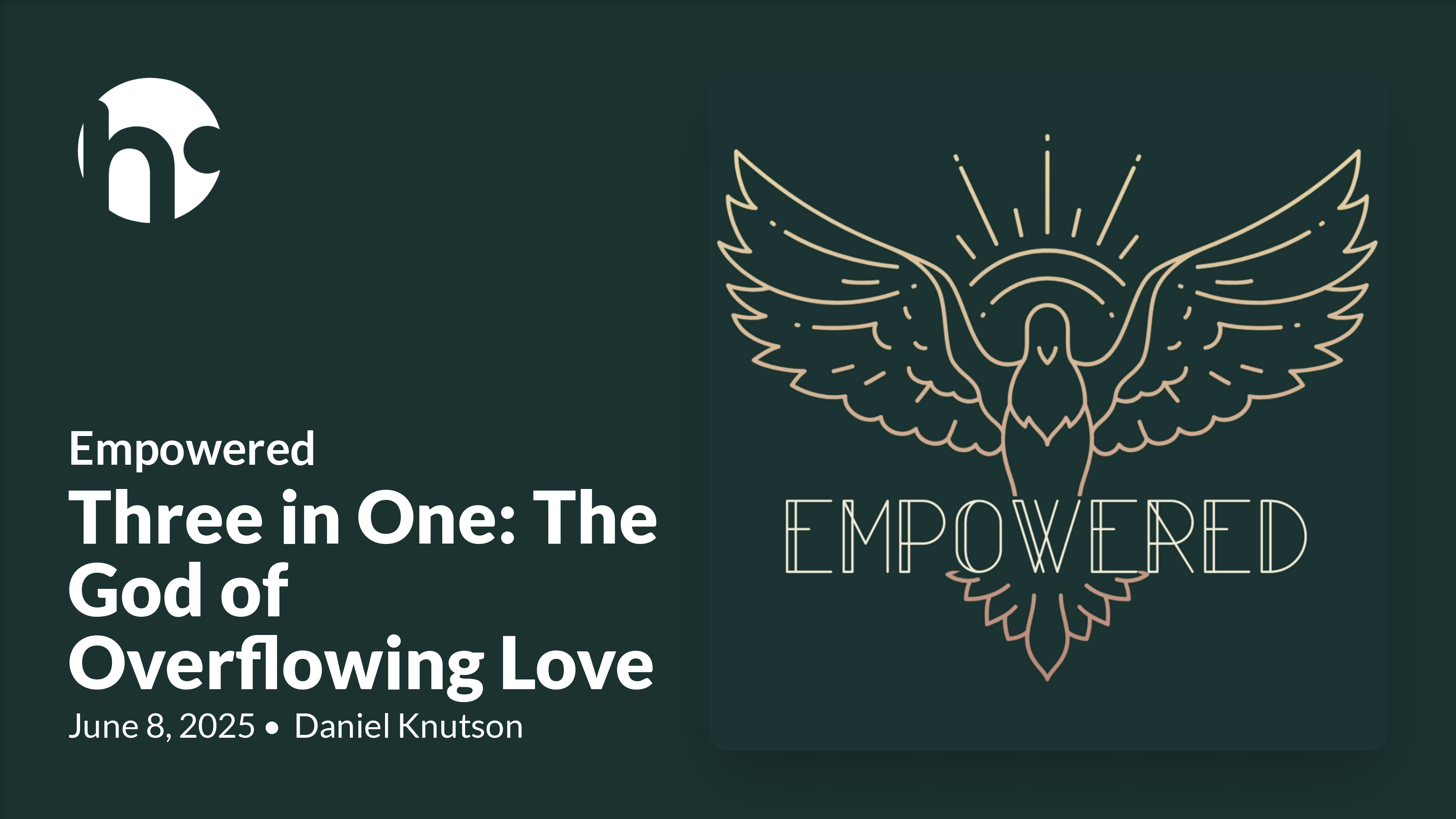 Empowered: Three in One: The God of Overflowing… | Hope City Church