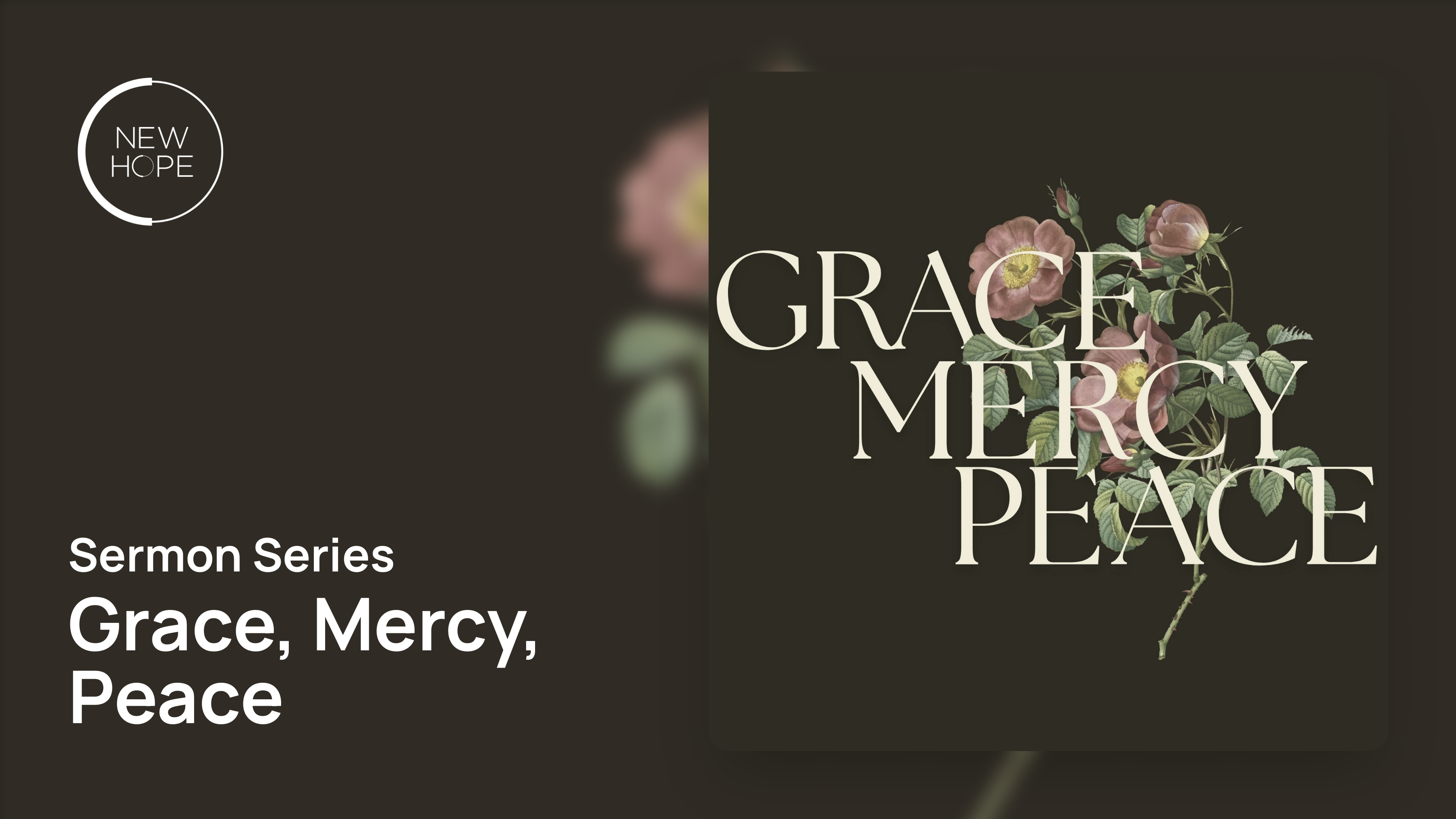Grace, Mercy, Peace | New Hope